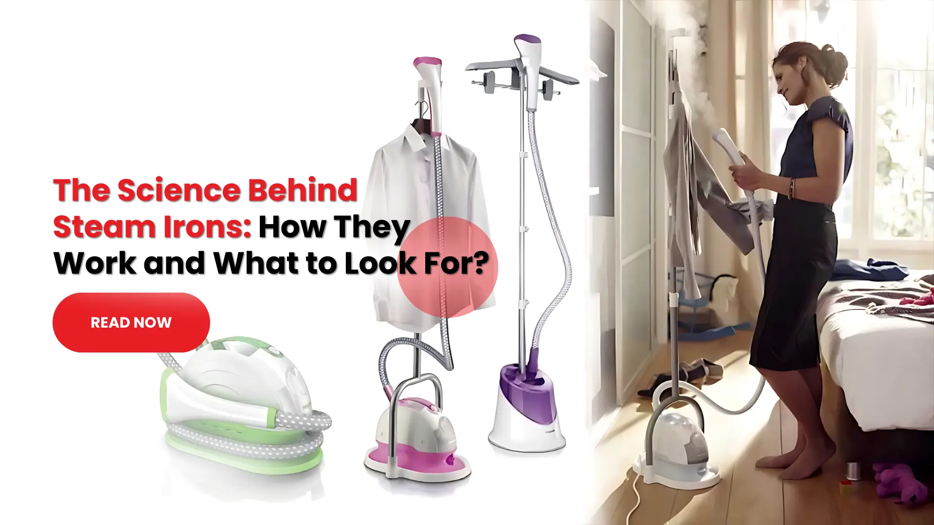 The Science Behind Steam Irons: How They Work and What to Look For ...